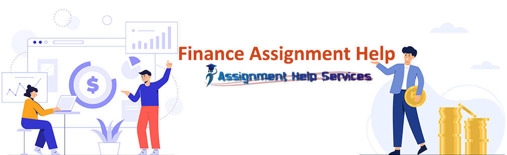 Finance Assignment Help – Financial Project Writing Experts